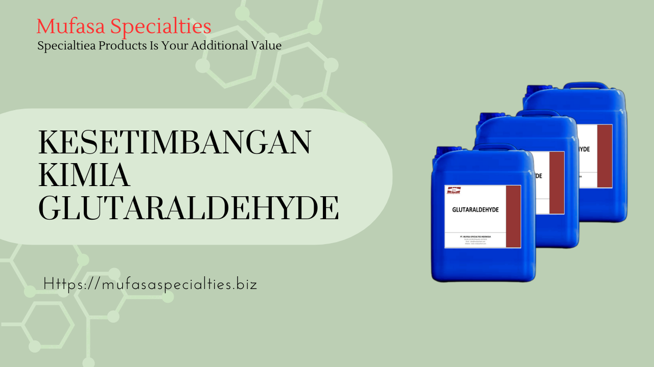 Kesetimbangan kimia Glutaraldehyde berinteraksi pada pelarut lain